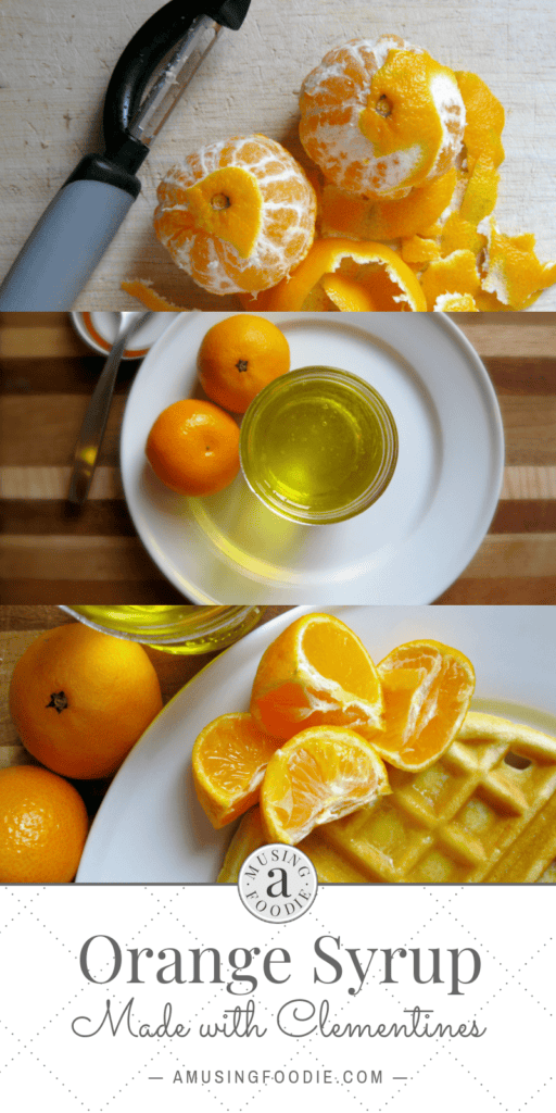 Homemade Orange Syrup With Clementines - Amusing Foodie